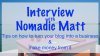 Interview with Nomadic Matt :: Transform your Blog into a Business ...